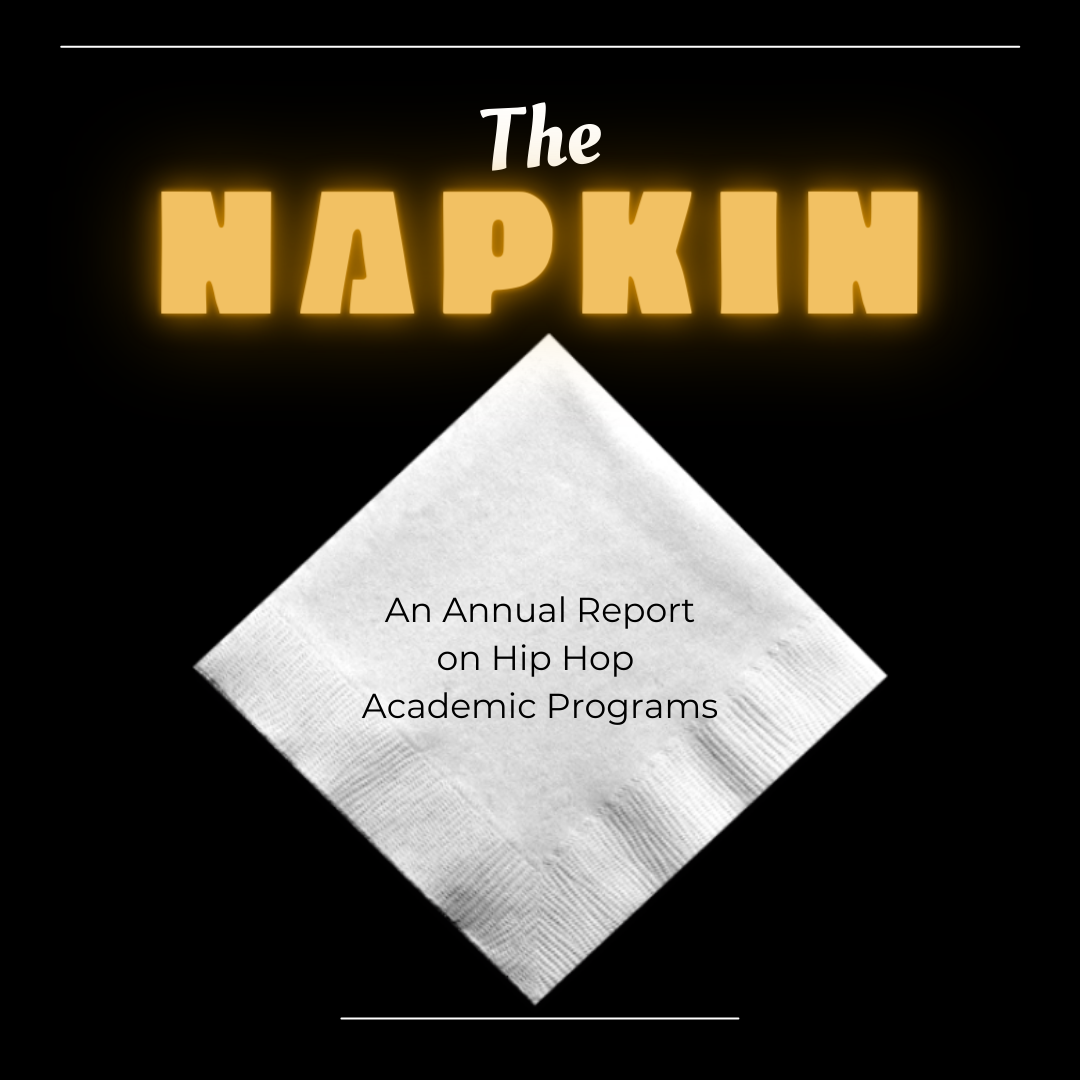 The Napkin: An Annual Report on Hip Hop Academic Programs - College of ...